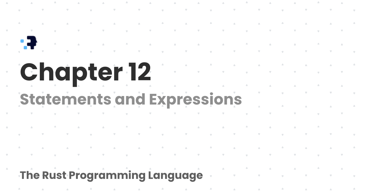 Chapter 12 | The Rust Programming Language